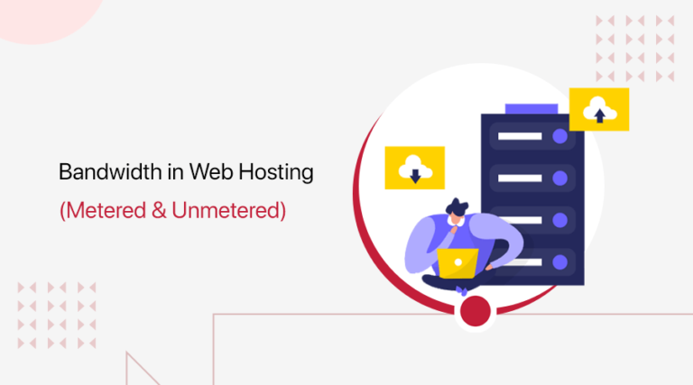 What is Bandwidth in Web Hosting? Why Is It Important?