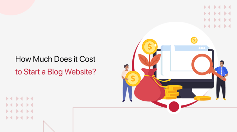 How Much Does it Cost to Start a Blog? (Ultimate Guide 2023)