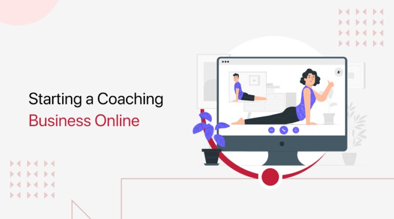 How to Start a Coaching Business Online? (Ultimate Guide)